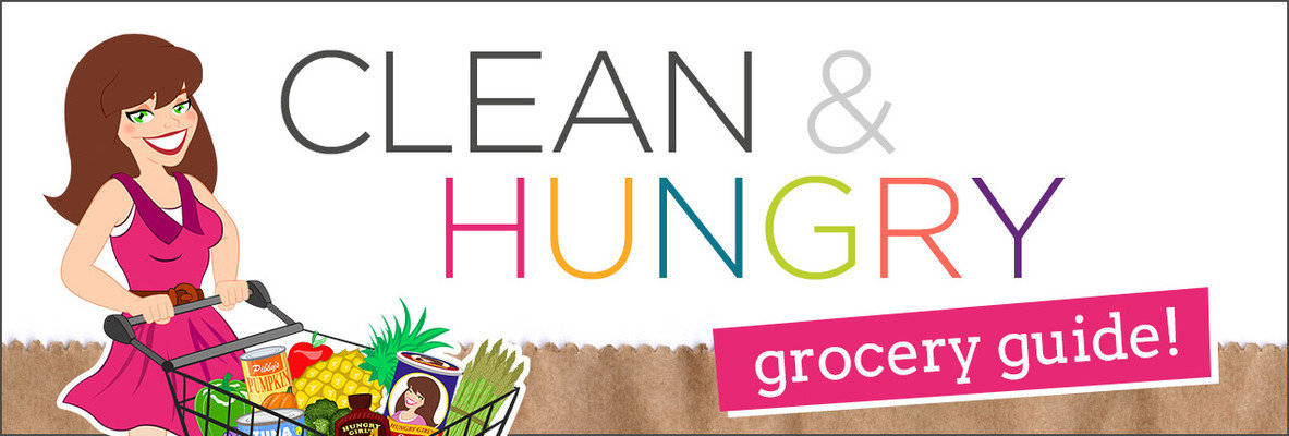 Healthy Grocery Guide for Clean Eating in the Real World | Hungry Girl