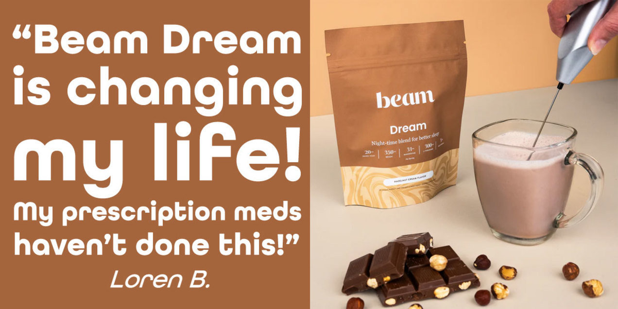 Beam Dream for Better Sleep, Fewer Cravings, Daily Energy & More ...