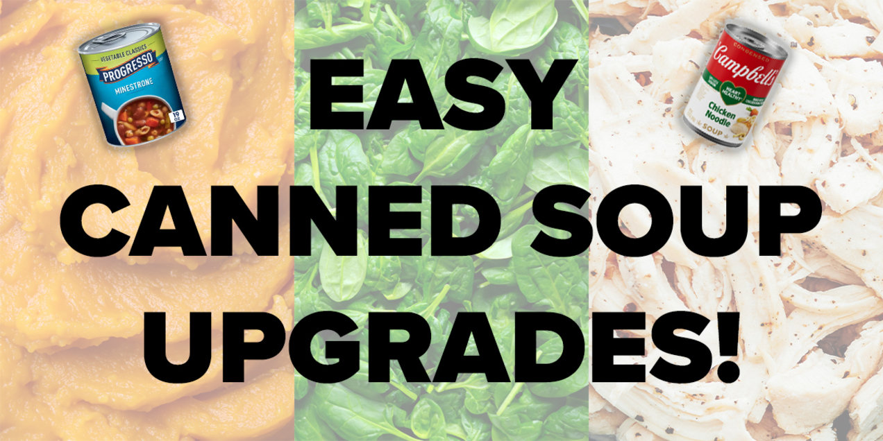 Easy Hacks to Make Canned Soup Better | Hungry Girl